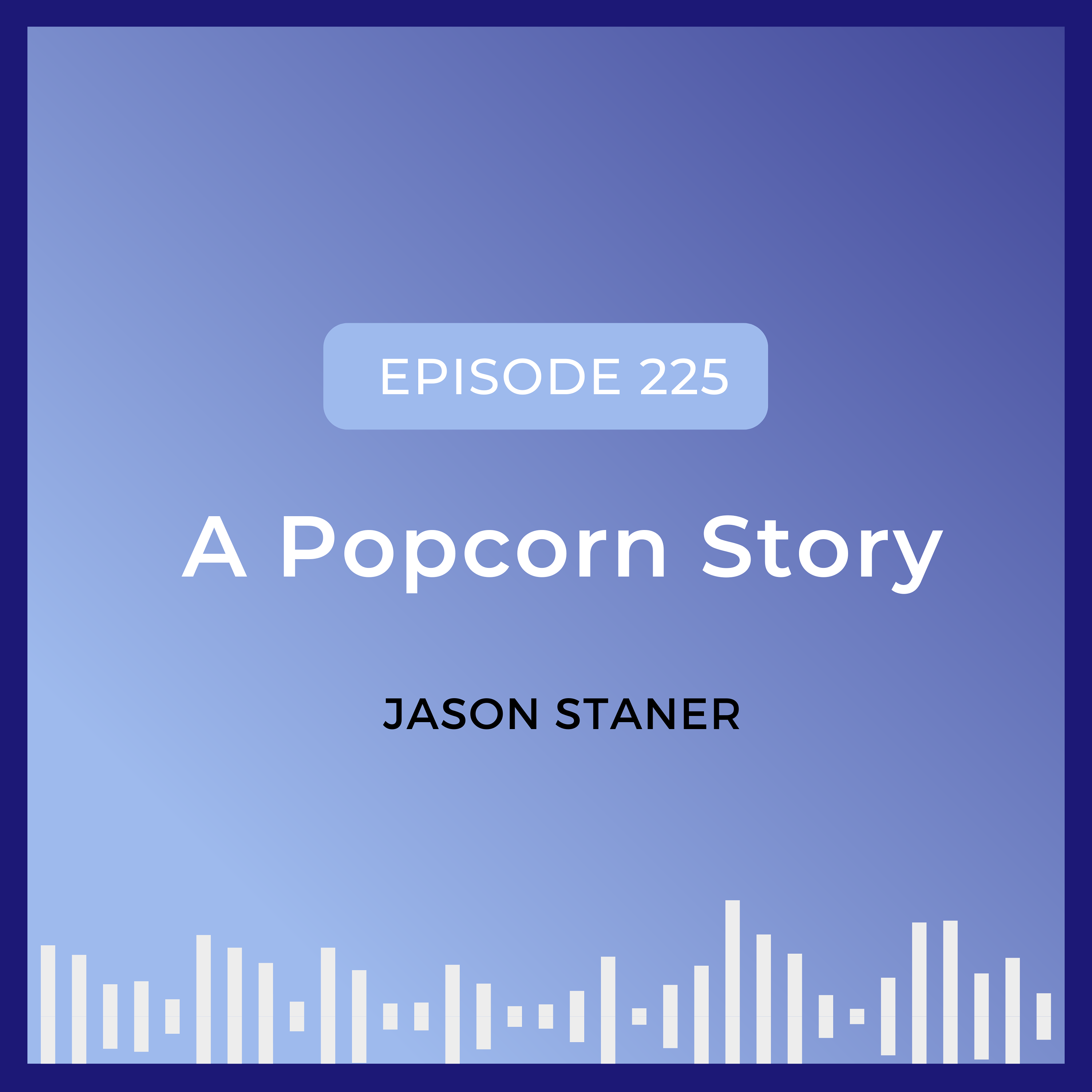 A Popcorn Story: Interview with Jason Staner of Freddie's Popcorn ...